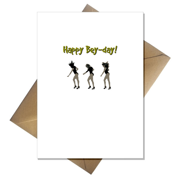 Funny Beyonce Birthday Card - Happy Bey-Day! – That Card Shop